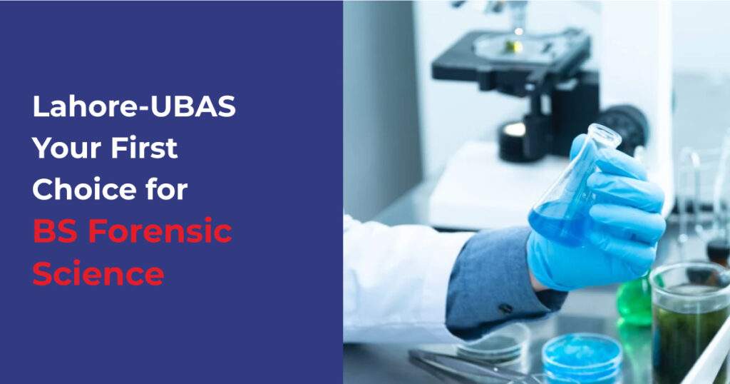 Lahore-UBAS – Your First Choice for BS Forensic Science - UBAS